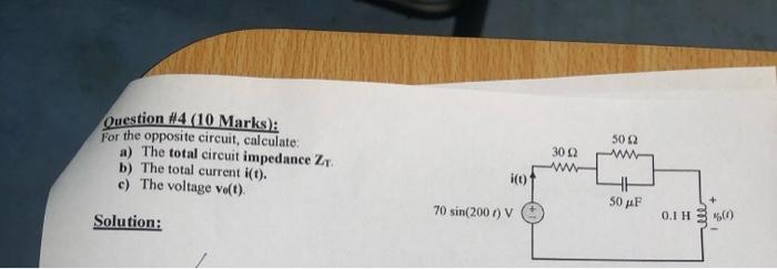 Solved Question \#4 (10 Marks): For the opposite circuit, | Chegg.com