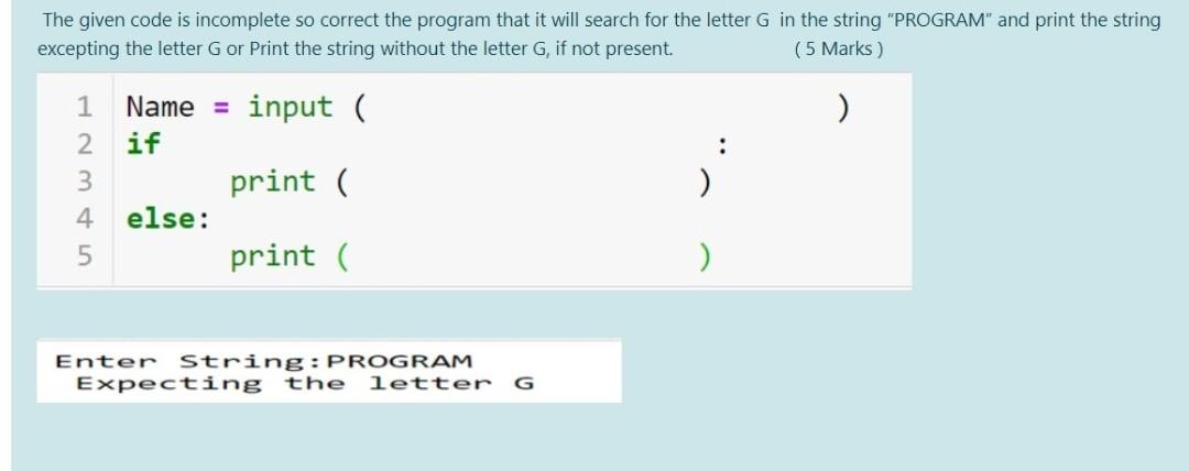 Solved The given code is incomplete so correct the program | Chegg.com