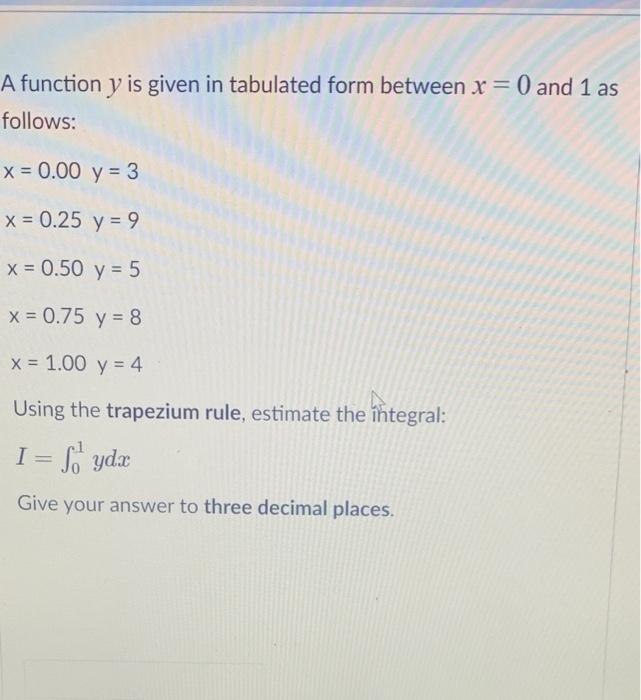 Solved A function y is given in tabulated form between x = 0 | Chegg.com