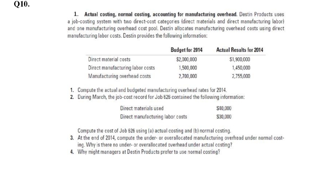 Solved Q10.Actual costing, normal costing, accounting for | Chegg.com