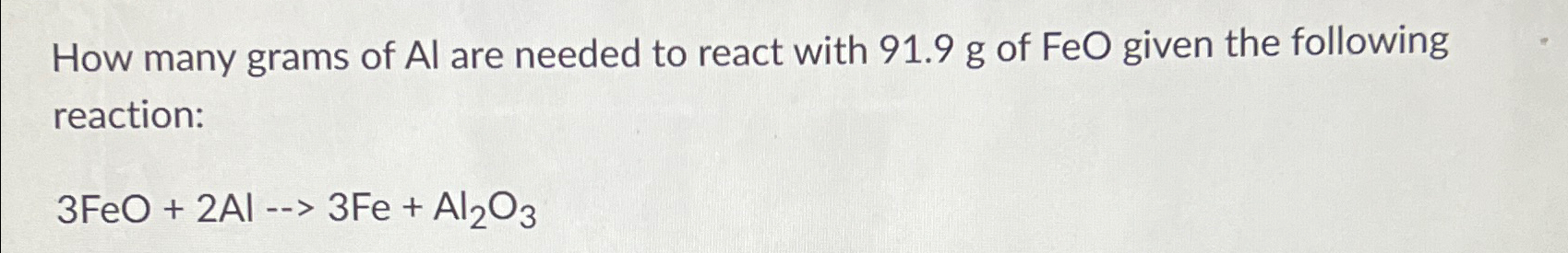 Solved How Many Grams Of Al ﻿are Needed To React With 91 9g