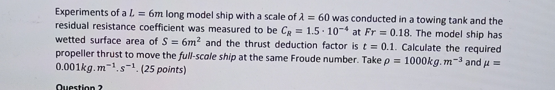 Solved Experiments of a L=6m ﻿long model ship with a scale | Chegg.com