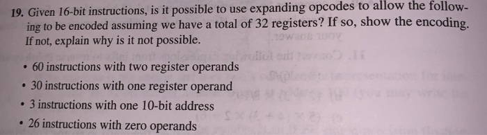 Solved 19. Given 16-bit instructions, is it possible to use | Chegg.com