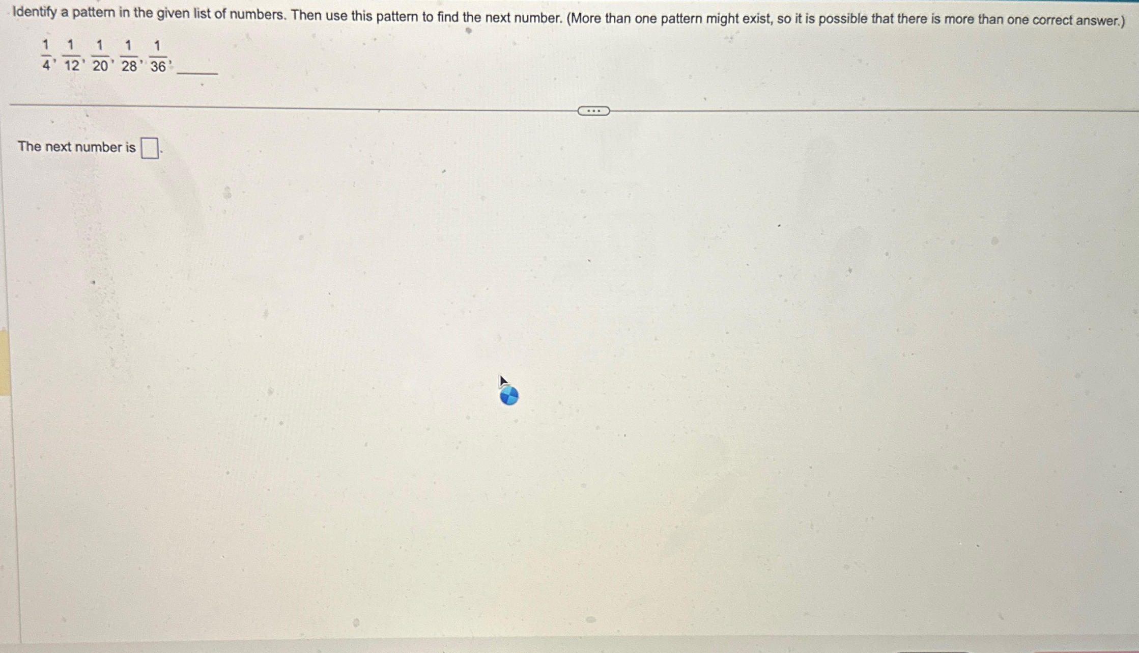 Solved Identify a pattern in the given list of numbers. Then | Chegg.com