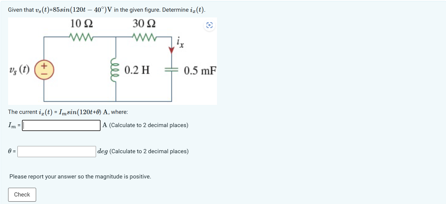 Solved Given that vs(t)=85sin(120t-40°)V ﻿in the given | Chegg.com