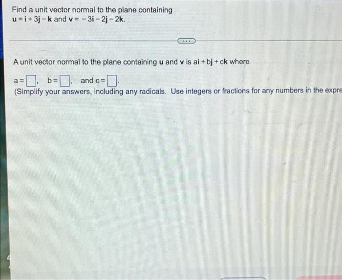 Solved Find a unit vector normal to the plane containing u = | Chegg.com