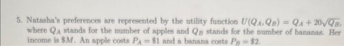 Solved 5. Natasha's preferences are represented by the | Chegg.com