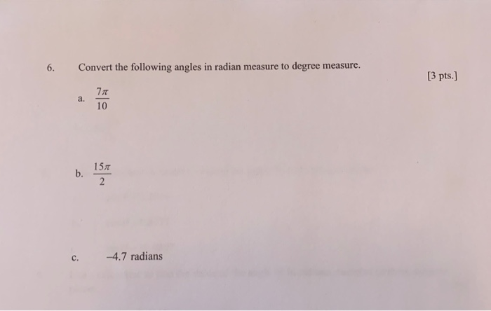Solved 6. Convert the following angles in radian measure to | Chegg.com