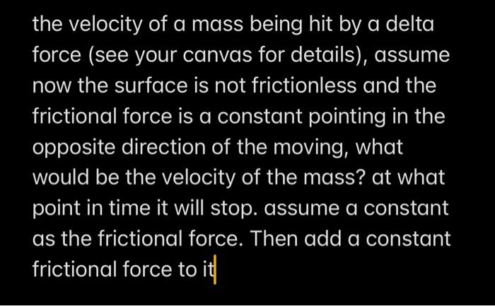 the velocity of a mass being hit by a delta force | Chegg.com