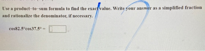 Solved Use a product-to-sum formula to find the exact value. | Chegg.com