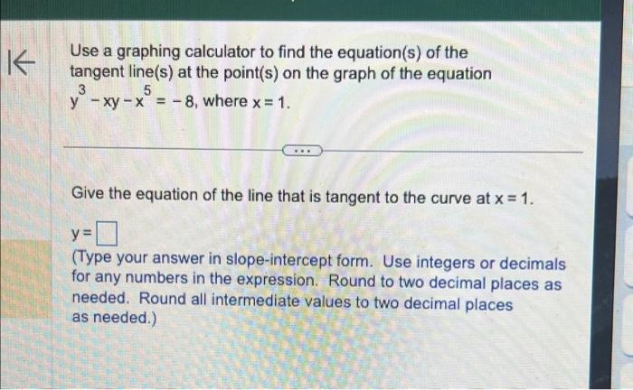 Solved Use a graphing calculator to find the equation(s) of | Chegg.com