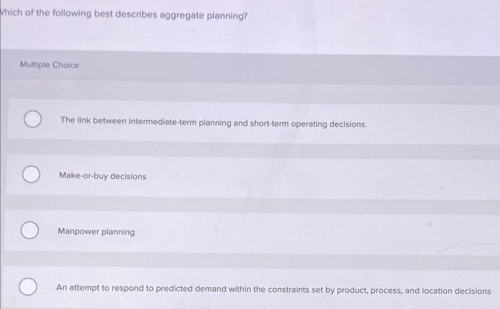 Solved Which of the following best describes aggregate | Chegg.com