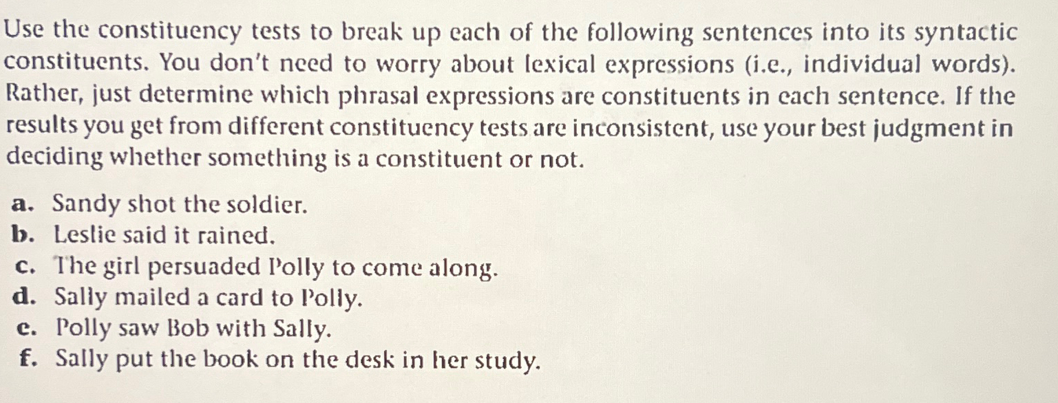 Solved Use the constituency tests to break up each of the | Chegg.com