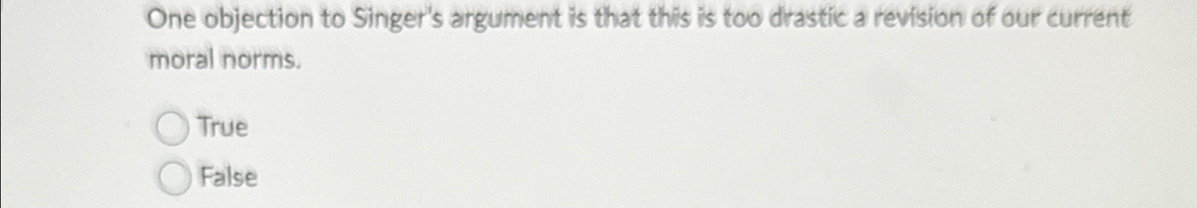 Solved One objection to Singer's argument is that this is | Chegg.com