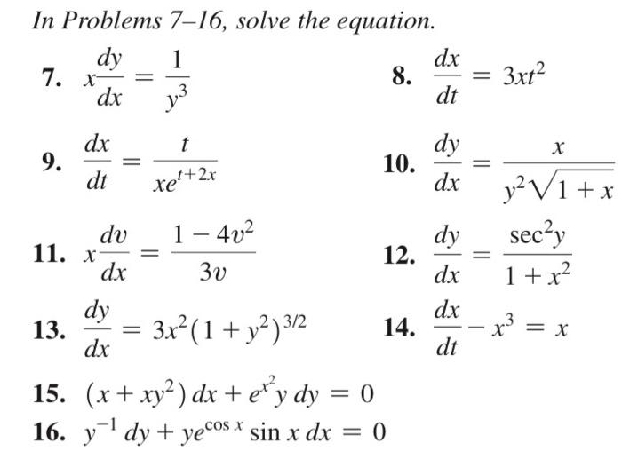 Solved In Problems 7–16, solve the equation. dy 1 dx 7. x 8. | Chegg.com