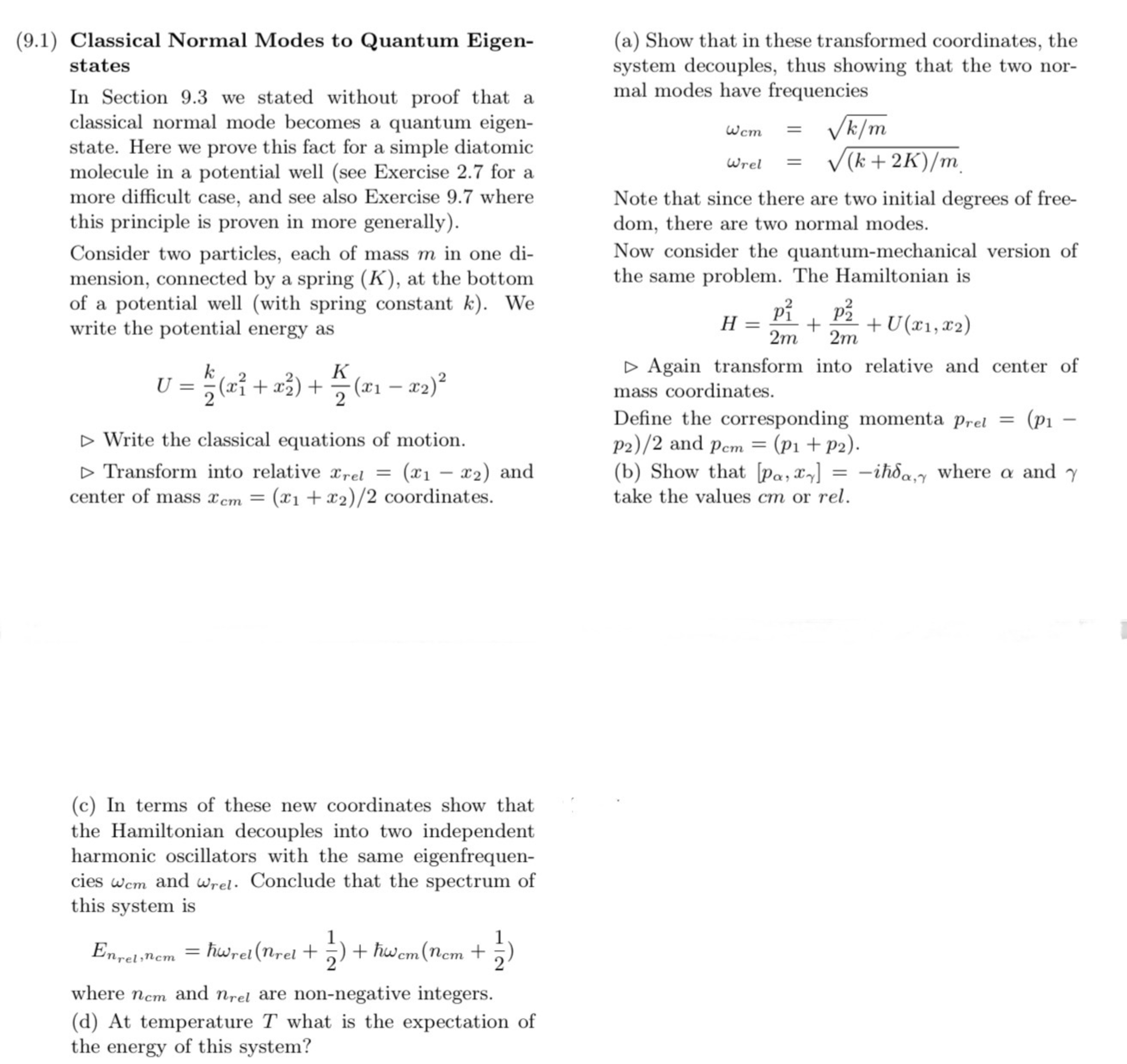 Solved (9.1) ﻿Classical Normal Modes to Quantum Eigen- ﻿help | Chegg.com