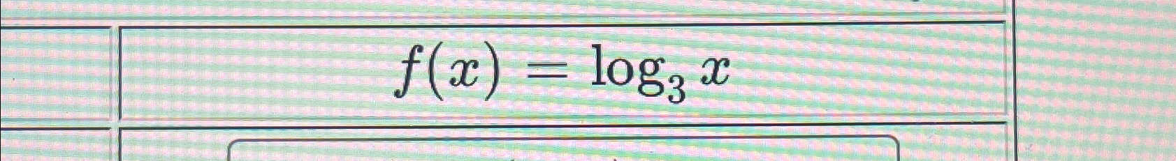 Solved f(x)=log3xFind the Horizontal Intercept | Chegg.com