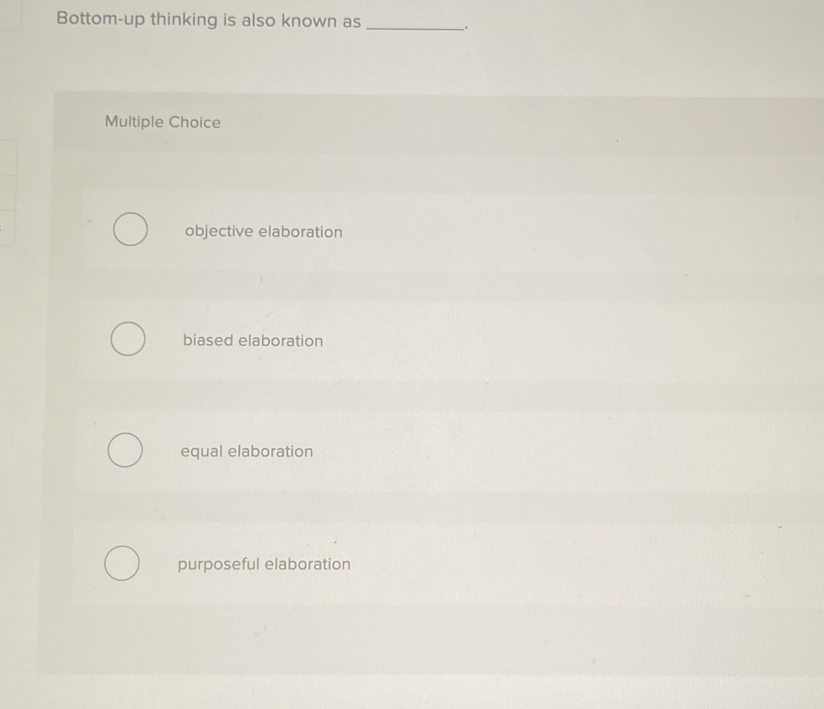 Solved Bottom-up thinking is also known asMultiple | Chegg.com