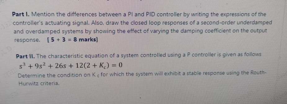 Solved Part 1. ﻿Mention the differences between a PI and PID | Chegg.com