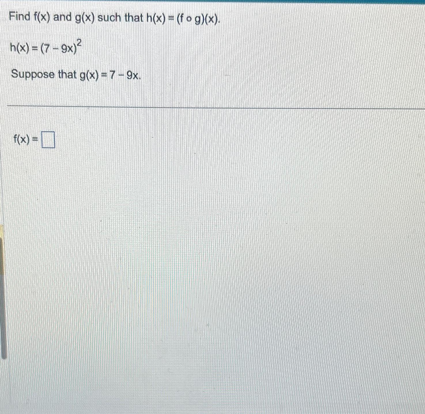 Solved Find f(x) ﻿and g(x) ﻿such that | Chegg.com