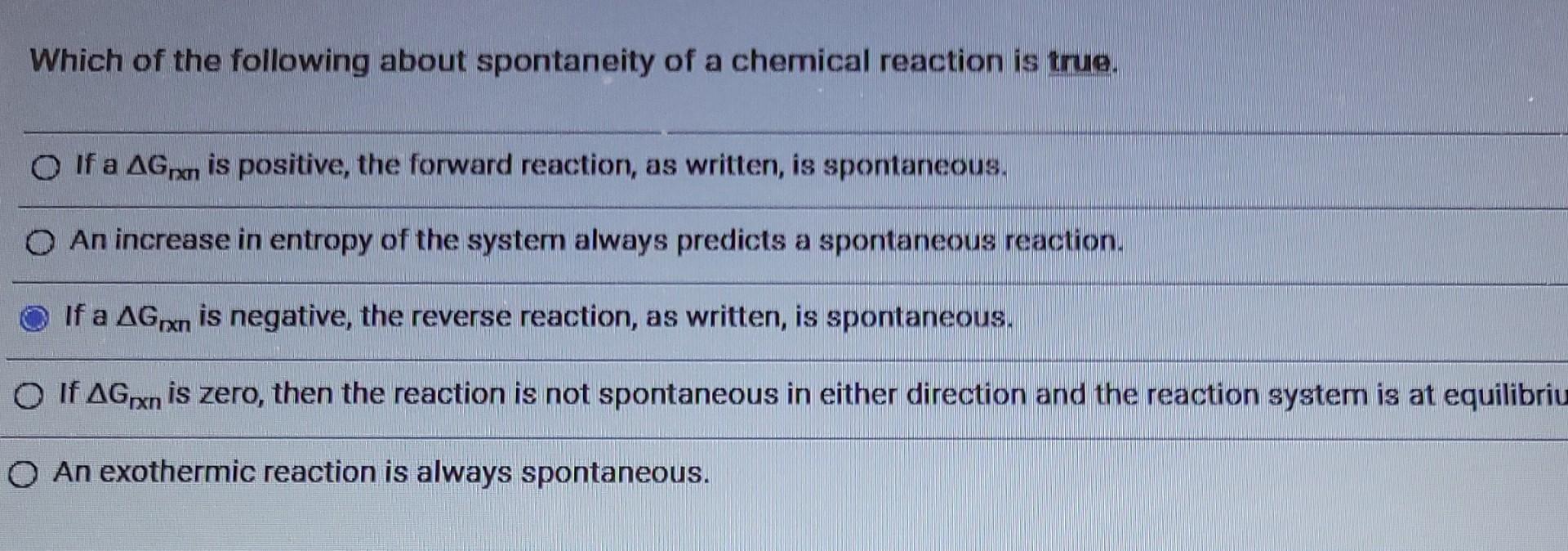 Solved Which of the following about spontaneity of a | Chegg.com
