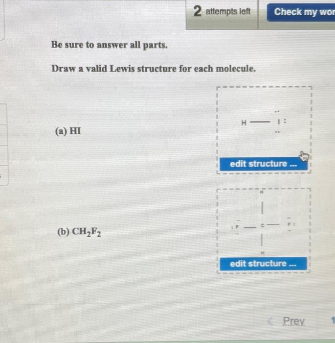 Solved Be sure to answer all parts. Draw a valid Lewis | Chegg.com