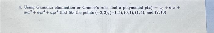 Solved 4. Using Gaussian elimination or Cramer's rule, find | Chegg.com