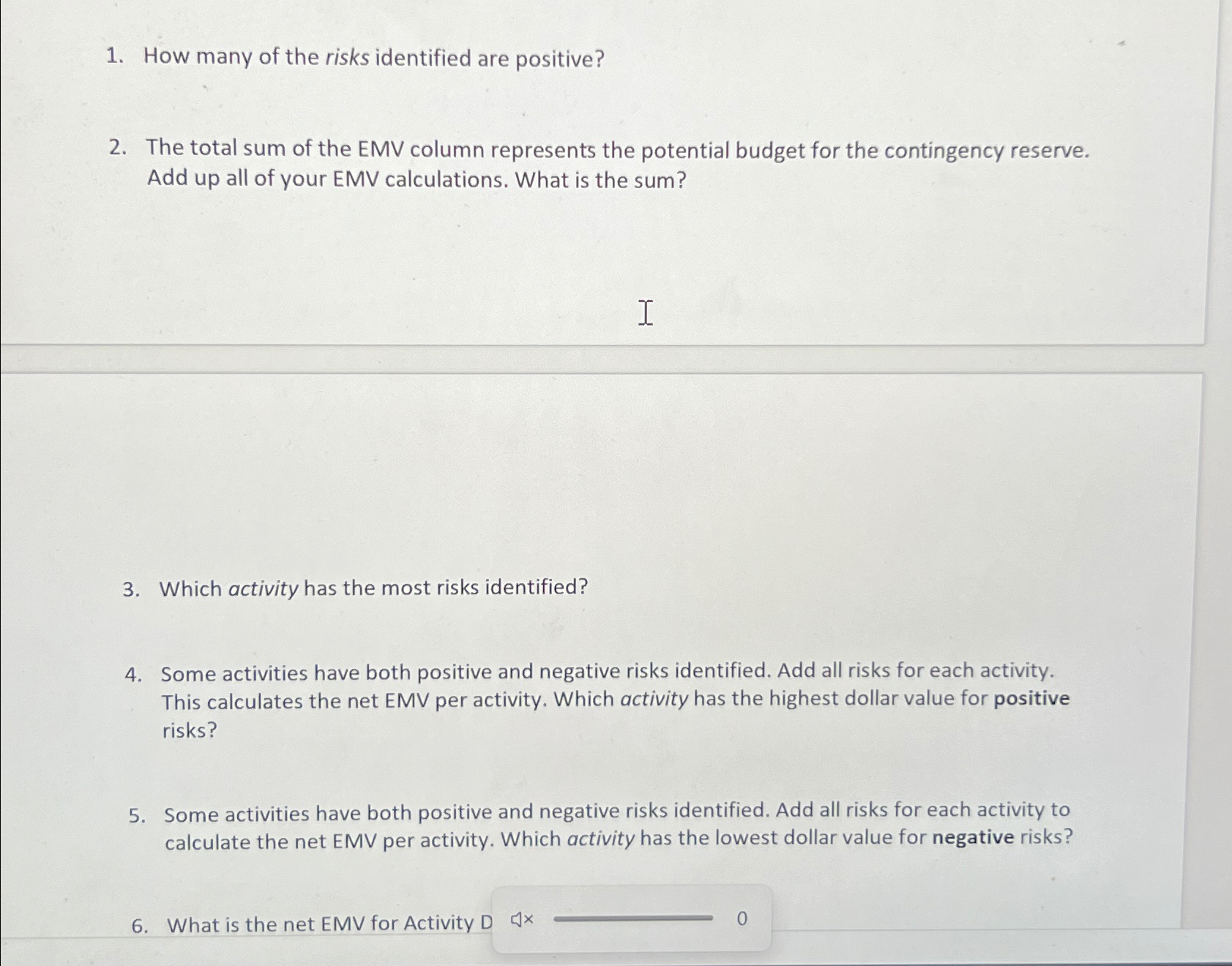 Solved How many of the risks identified are positive?The | Chegg.com