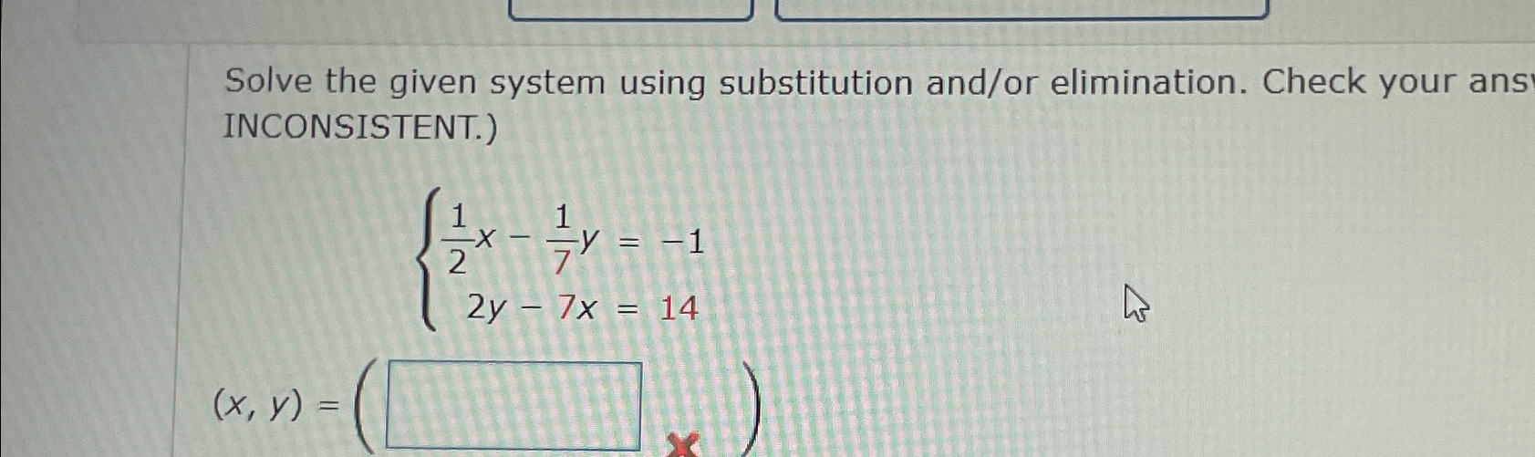 Solved Solve the given system using substitution and/or | Chegg.com