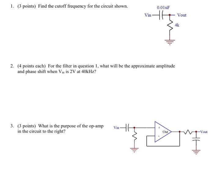 Solved 1. Find the cutoff frequency for the circuit shown. | Chegg.com