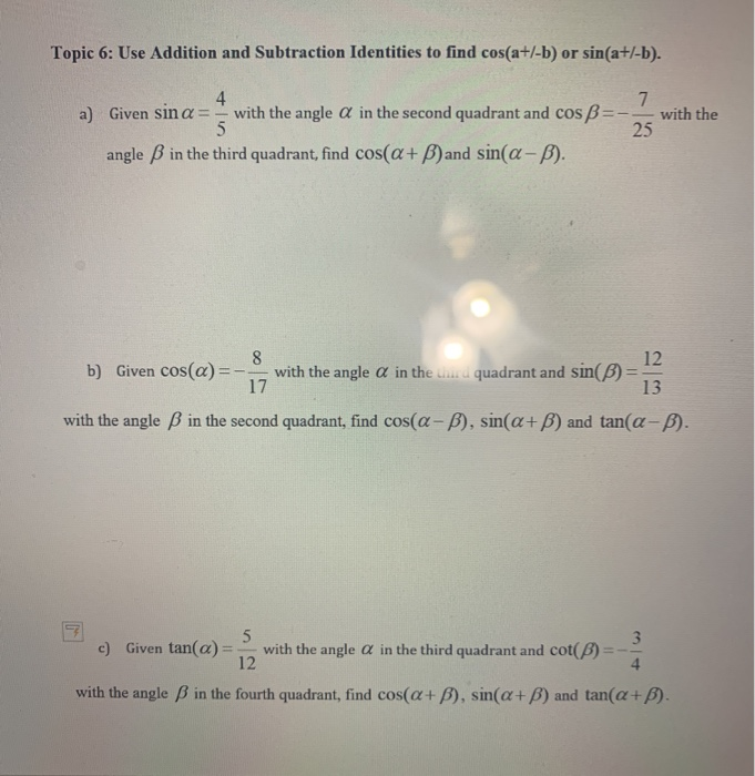 Solved Topic 6: Use Addition and Subtraction Identities to | Chegg.com