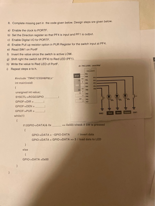 Solved 8. Complete missing part in the code given below. | Chegg.com