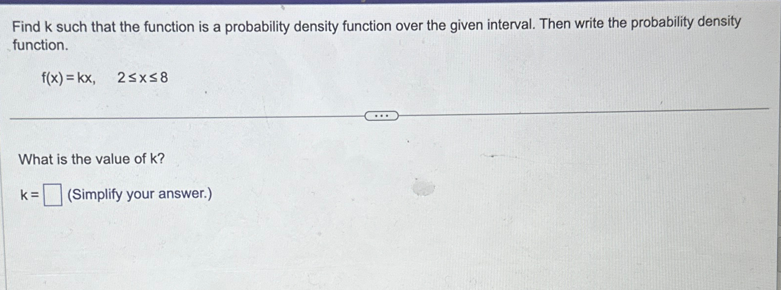 Solved Find k ﻿such that the function is a probability | Chegg.com
