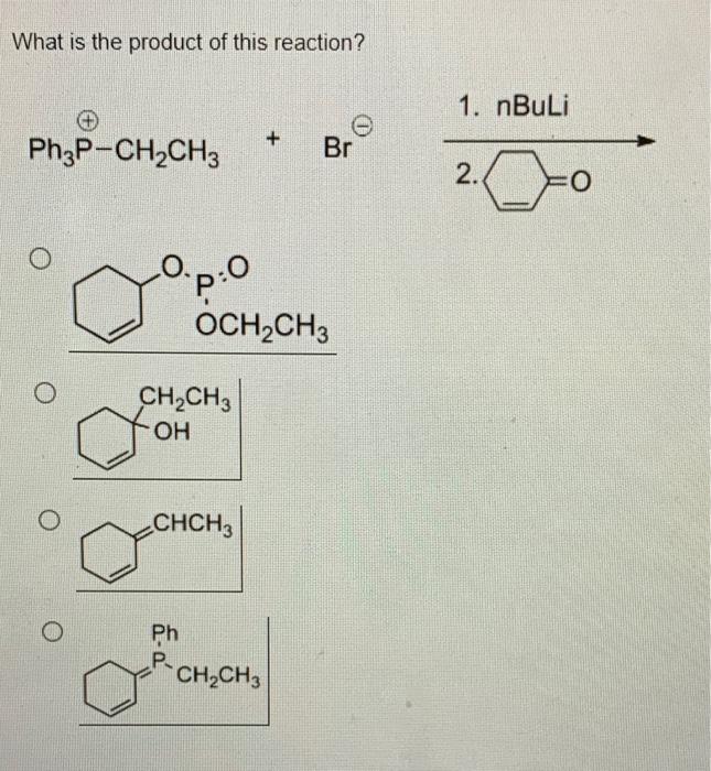 Solved What is the product of this reaction? 1. nBuli + | Chegg.com