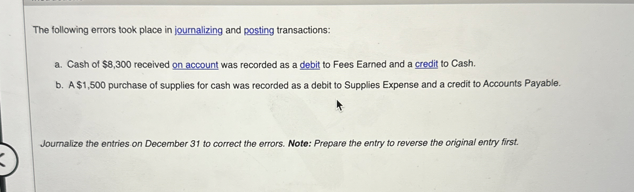 Solved The following errors took place in journalizing and | Chegg.com
