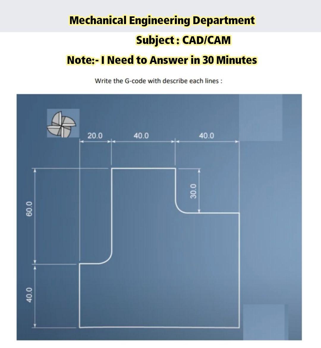 Solved Mechanical Engineering Department Subject: CAD/CAM | Chegg.com