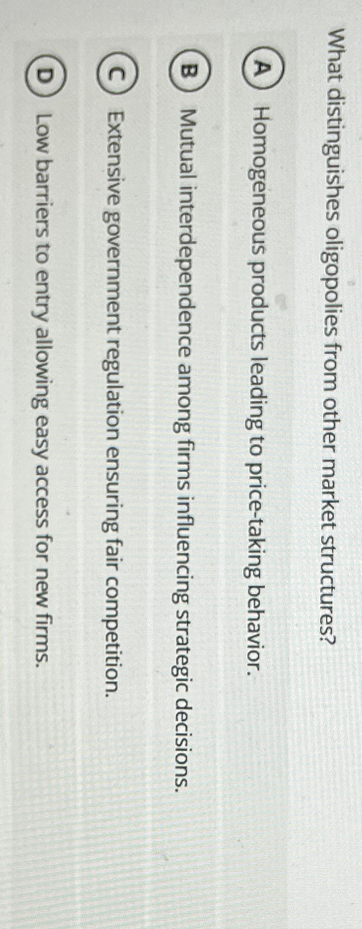 Solved What distinguishes oligopolies from other market | Chegg.com