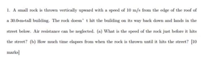 Solved 1. A small rock is thrown vertically upward with a | Chegg.com