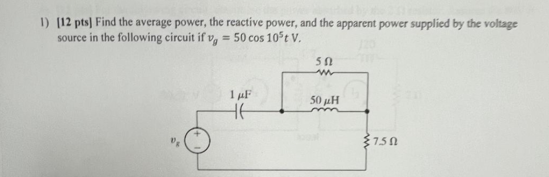 Solved [12 ﻿pts] ﻿Find the average power, the reactive | Chegg.com