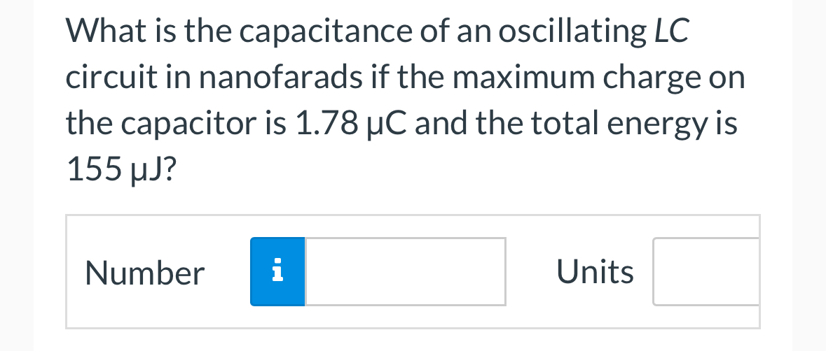 Solved What is the capacitance of an oscillating LC ﻿circuit | Chegg.com