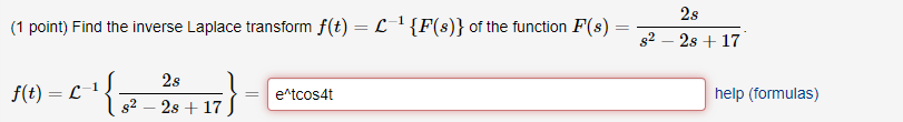 Solved (1 ﻿point) ﻿Find the inverse Laplace transform | Chegg.com