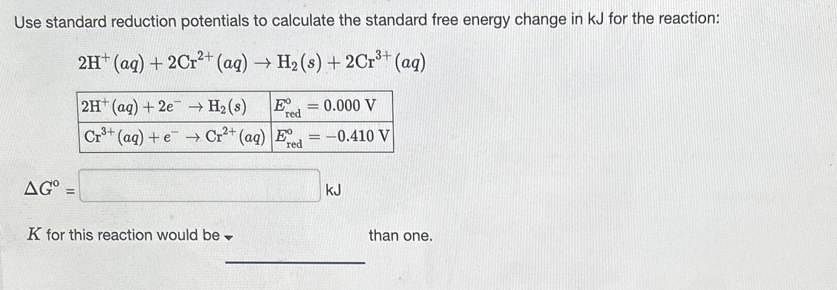 Solved Use standard reduction potentials to calculate the | Chegg.com