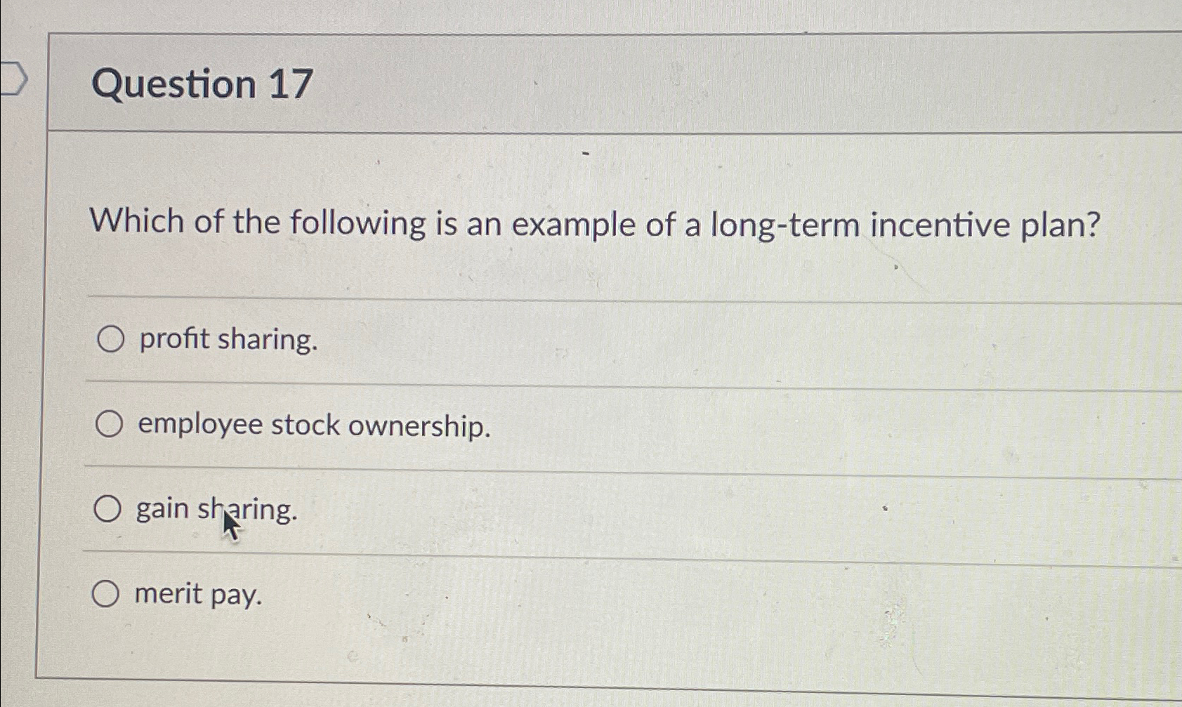 Solved Question 17Which of the following is an example of a | Chegg.com