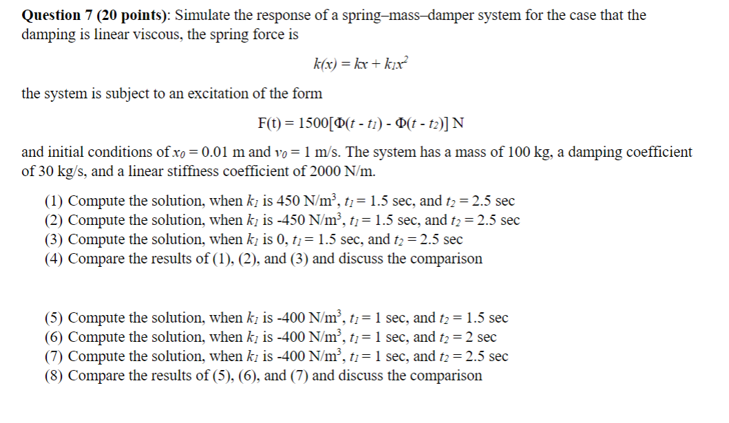 Solved Question 7 (20 ﻿points): Simulate the response of ﻿a | Chegg.com