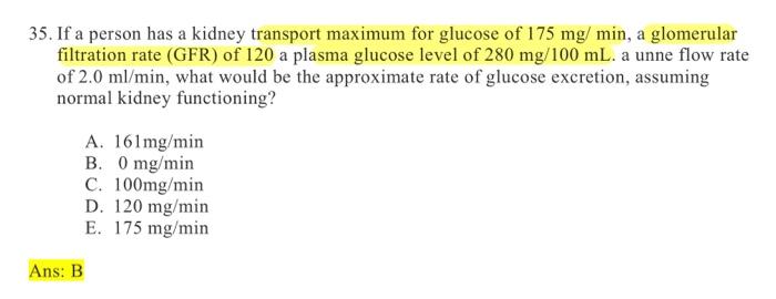 Solved 35. If a person has a kidney transport maximum for | Chegg.com
