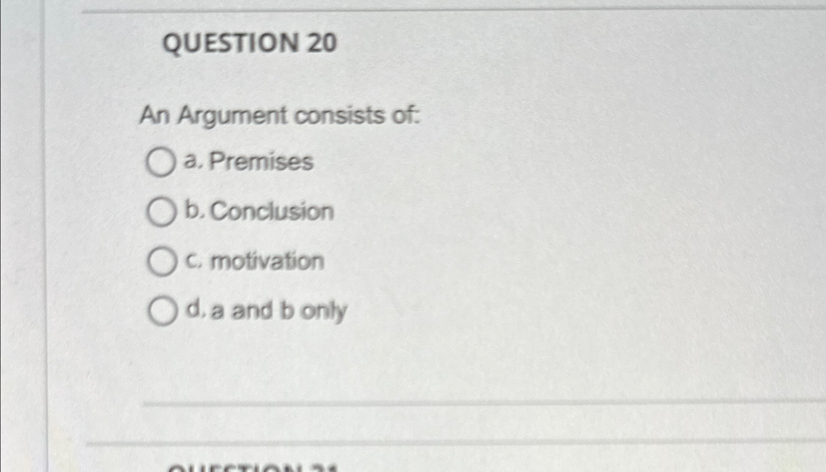 Solved QUESTION 20An Argument consists of:a. ﻿Premisesb. | Chegg.com