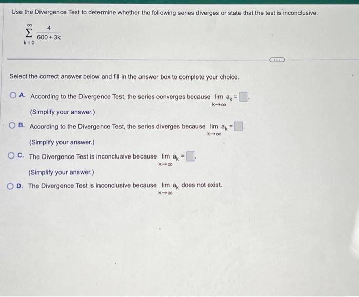 Solved Use the Divergence Test to determine whether the | Chegg.com