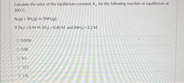 Solved Calculate the value of the equilibrium constant, Kc, | Chegg.com