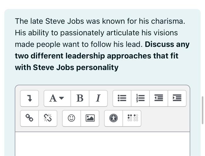 Solved The late Steve Jobs was known for his charisma. His | Chegg.com