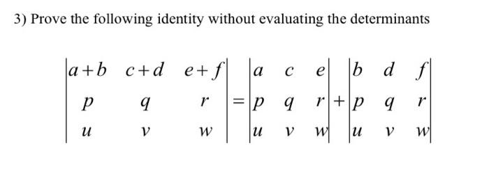 Solved 3) Prove the following identity without evaluating | Chegg.com